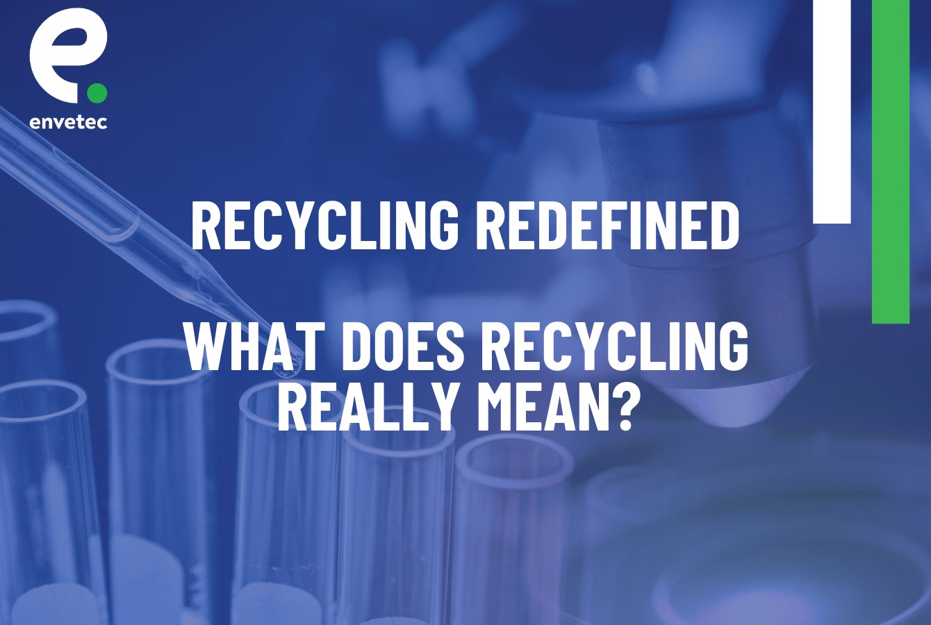 News / Recycling Redefined / Envetec